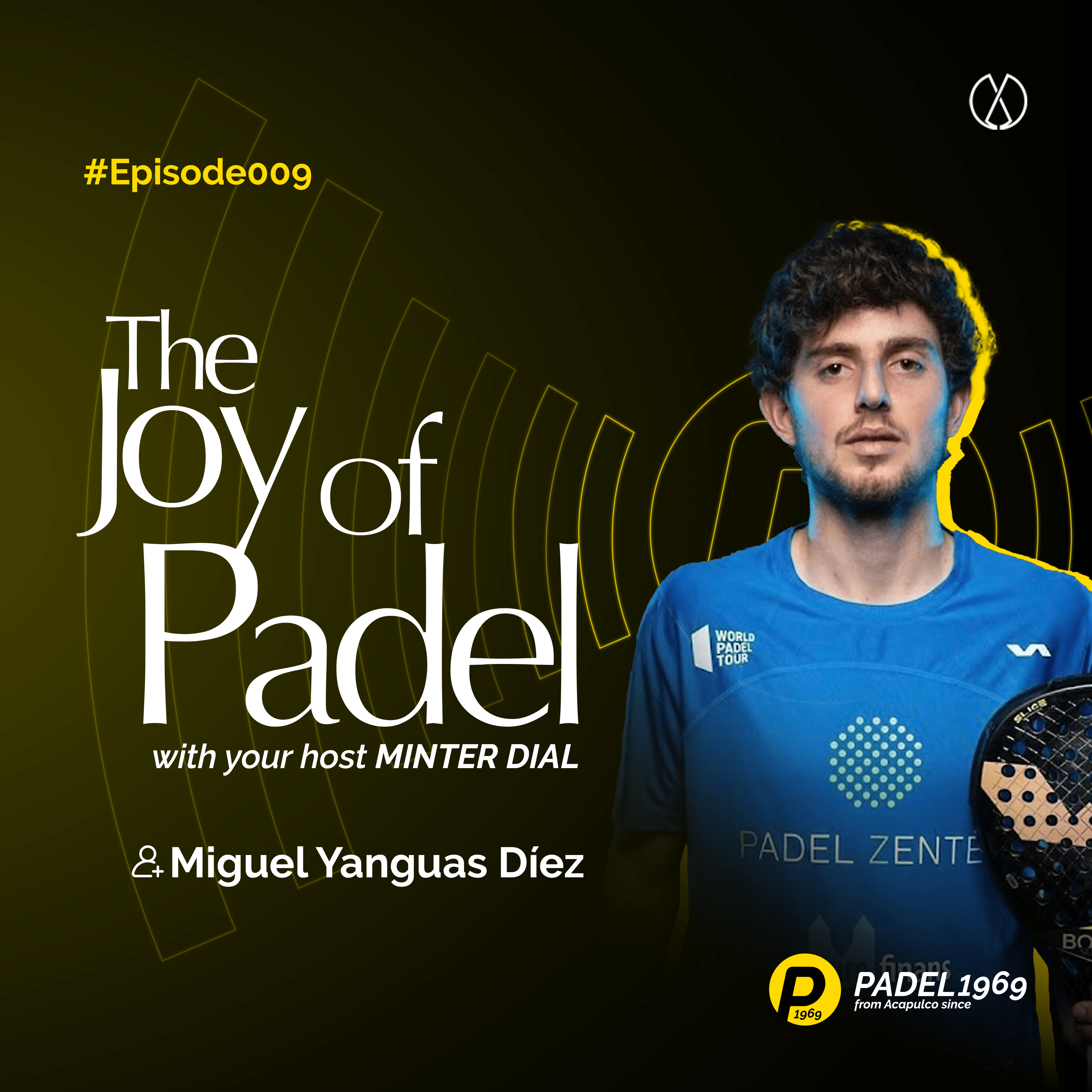 JOP09: Mike Yanguas on Padel’s global evolution | padel1969.com