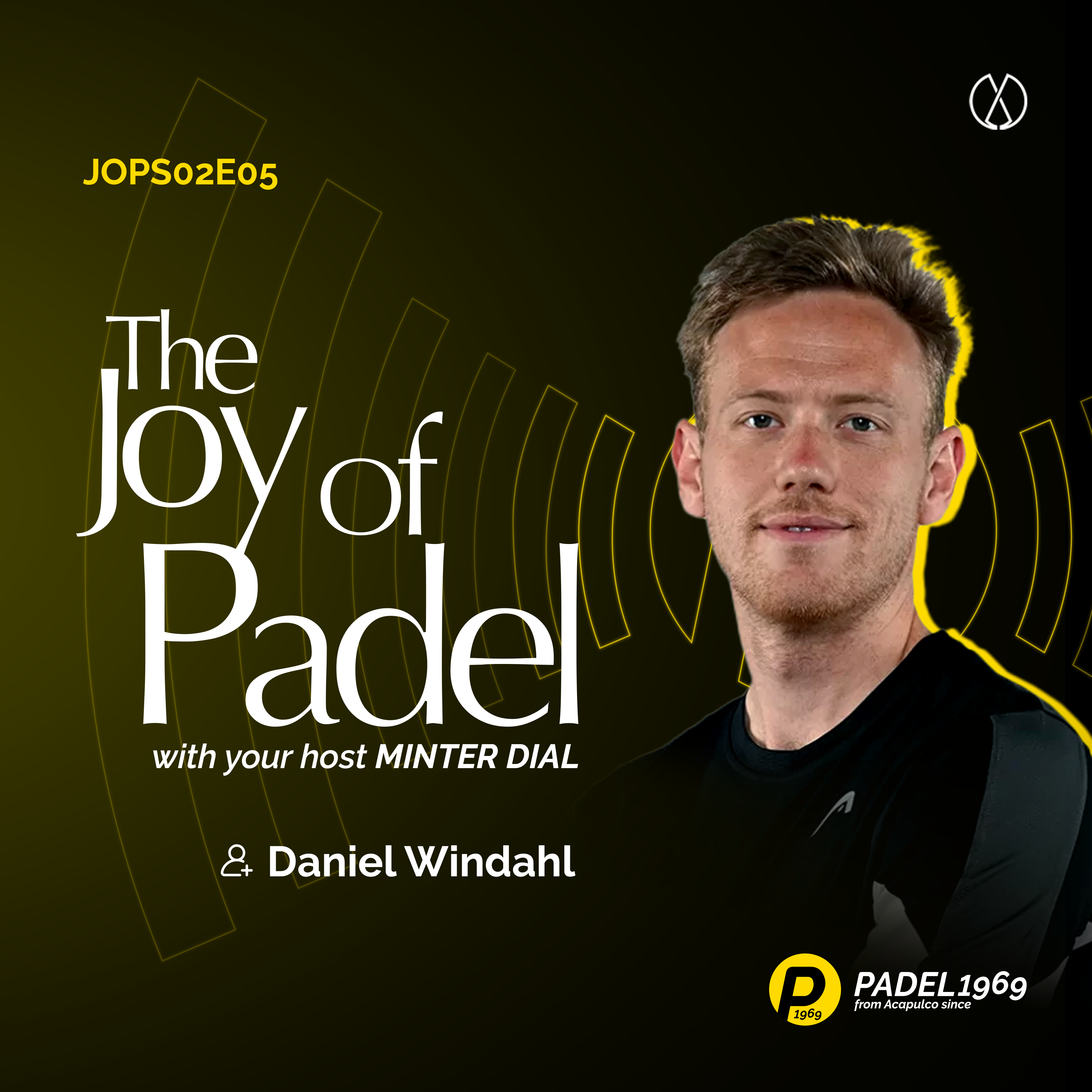 JOP 02.05: The Journey of Daniel Windahl | padel1969.com